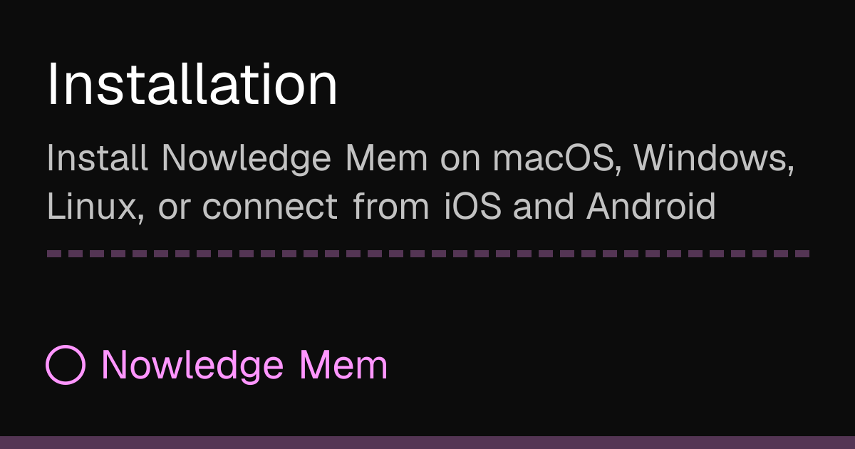 安装 | Nowledge Mem